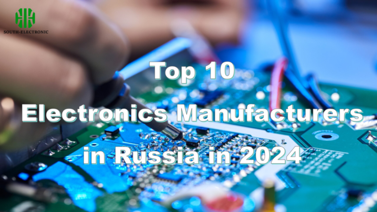 Top 10 electronics manufacturers in Russia in 2024