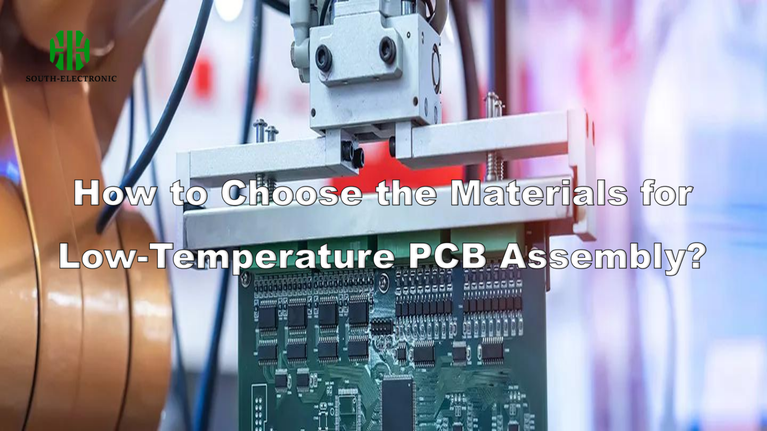 How to Choose the Materials for Low-Temperature PCB Assembly?