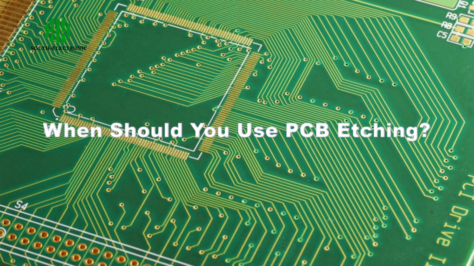 When Should You Use PCB Etching?